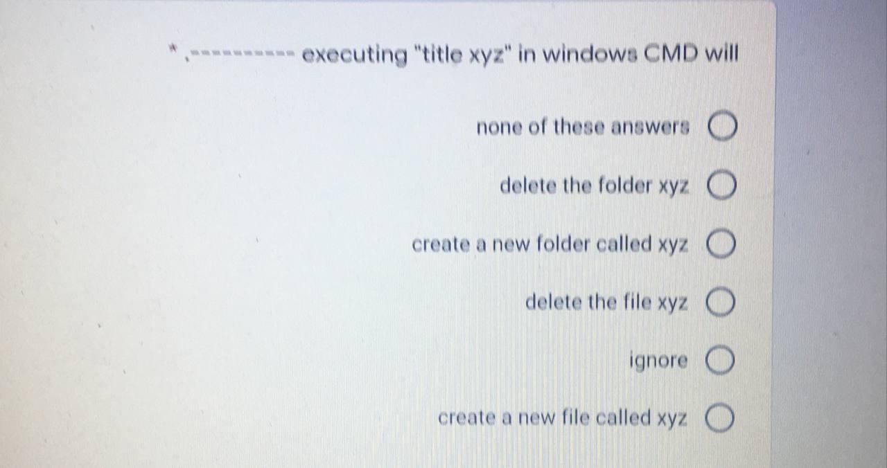 Solved executing "title xyz" in windows CMD will none of | Chegg.com