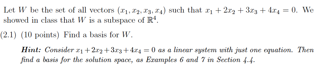 Solved Let W be the set of all vectors (x1,x2,x3,x4) such | Chegg.com