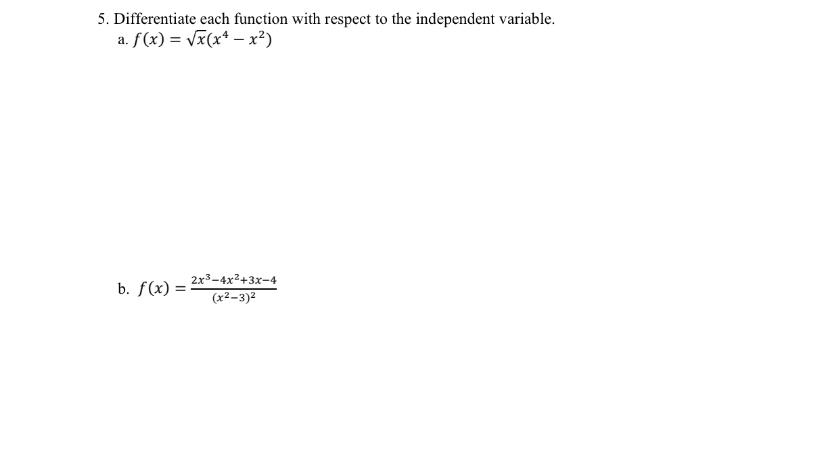 Solved 5. Differentiate each function with respect to the | Chegg.com