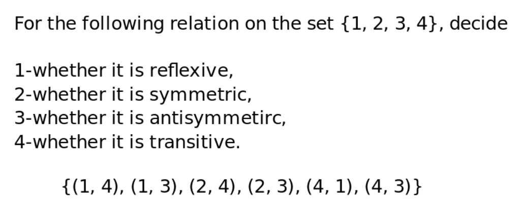 Solved For the following relation on the set {1, 2, 3, 4}, | Chegg.com