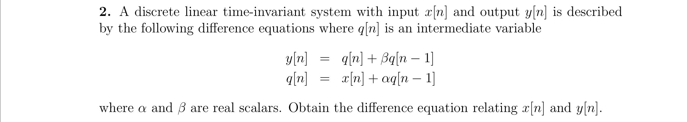 Solved 2. A discrete linear time-invariant system with input | Chegg.com