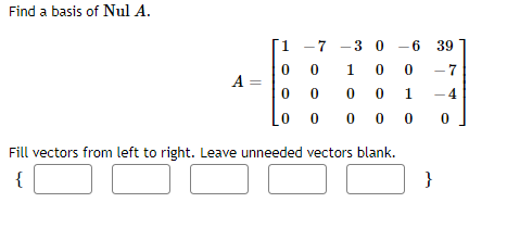 Solved Find a basis of NulA. | Chegg.com
