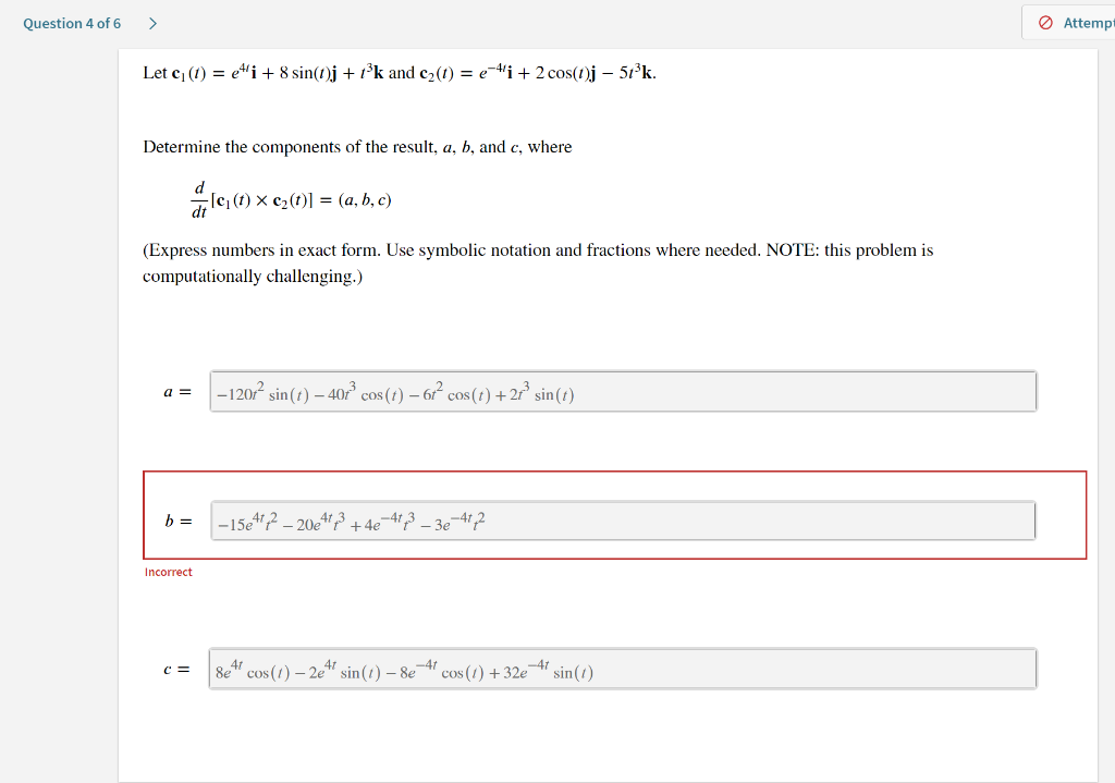 Solved Let c1(t)=e4ti+8sin(t)j+t3k and | Chegg.com