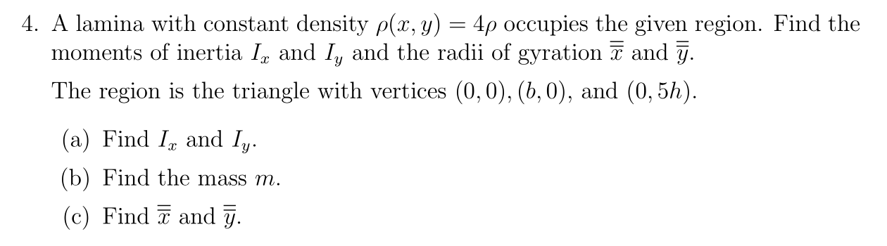 Solved A lamina with constant density ρ(x,y)=4ρ ﻿occupies | Chegg.com