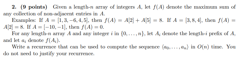 Solved 2. (9 points) Given a length- n array of integers A, | Chegg.com