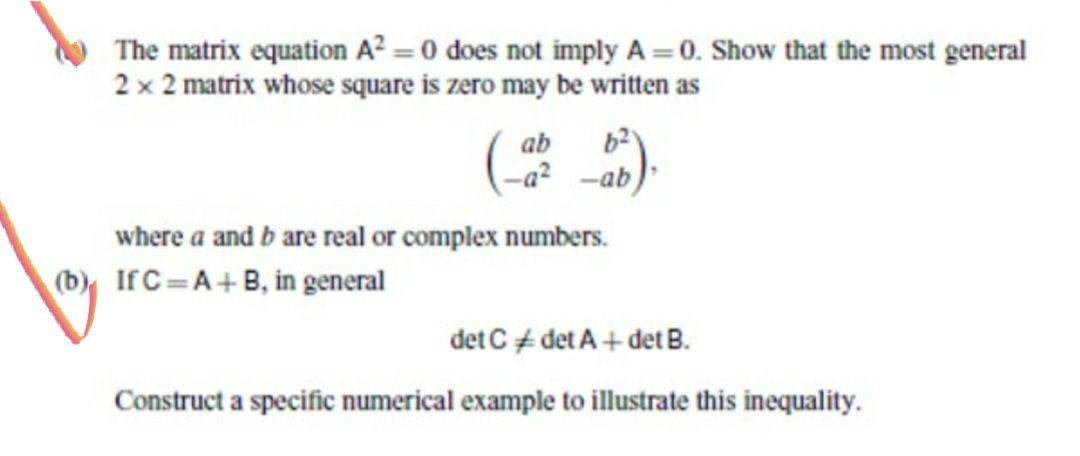 Solved The matrix equation A2 = 0 does not imply A=0. Show | Chegg.com