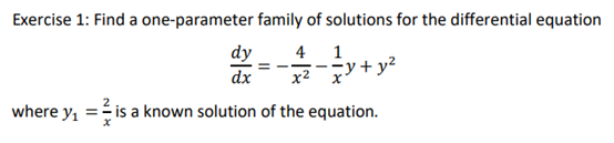 Solved Exercise 1: Find a one-parameter family of solutions | Chegg.com