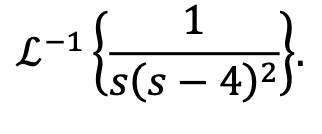 Solved L−1{s(s−4)21} | Chegg.com