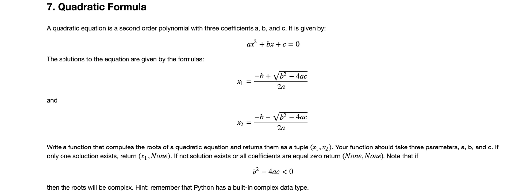 Solved 7. Quadratic Formula A quadratic equation is a second | Chegg.com