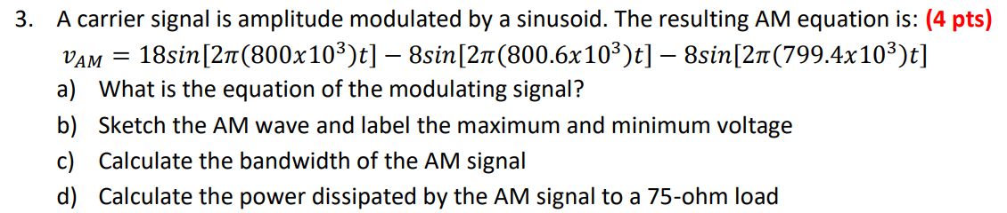 Solved 3. A carrier signal is amplitude modulated by a | Chegg.com