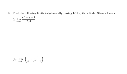 Solved 12. Find the following limits (algebraically), using | Chegg.com