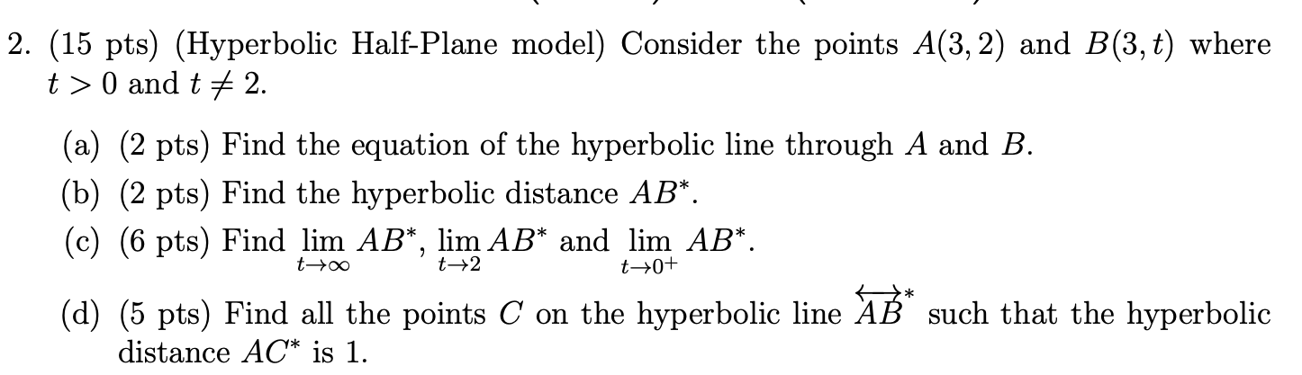 Solved 2. (15 pts) (Hyperbolic Half-Plane model) Consider | Chegg.com