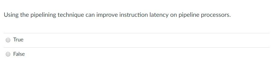 Solved Using the pipelining technique can improve | Chegg.com