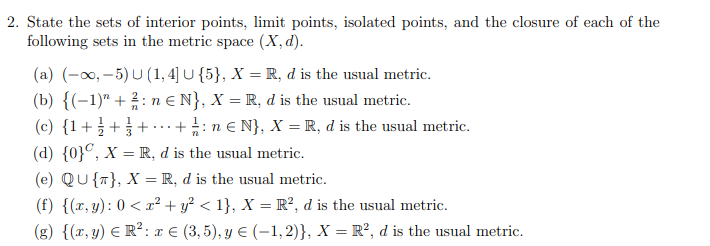 Solved 2. State the sets of interior points, limit points, | Chegg.com