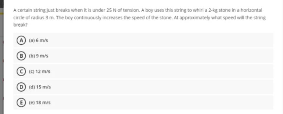 Solved A certain string just breaks when it is under 25 N of | Chegg.com
