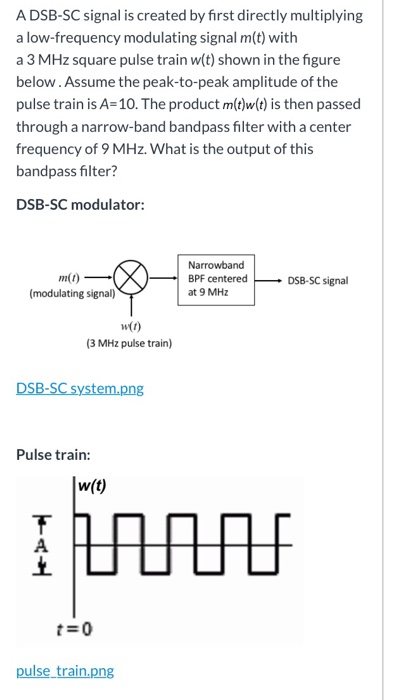 Solved mm Scanne A DSB-SC signal is created by first | Chegg.com