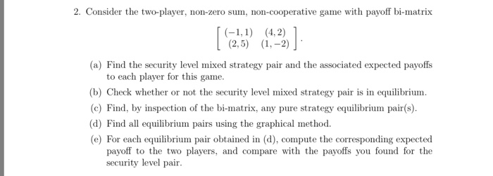 Solved 2. Consider the two-player, non-zero sum, | Chegg.com