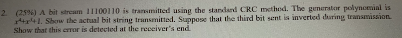 Solved (25%) A bit stream 11100110 is transmitted using the | Chegg.com