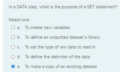 Solved In a DATA step, what is the purpose of a SET | Chegg.com