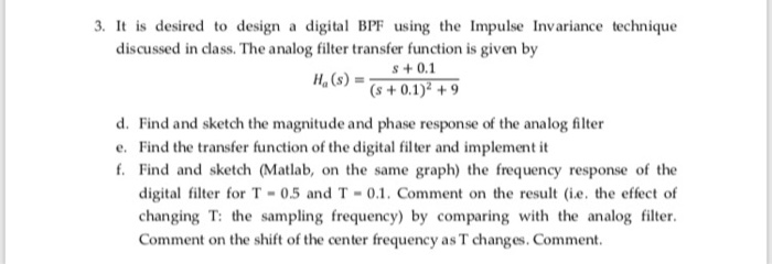 Solved 3. It is desired to design a digital BPF using the | Chegg.com