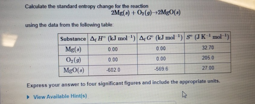 Solved Calculate the standard entropy change for the | Chegg.com