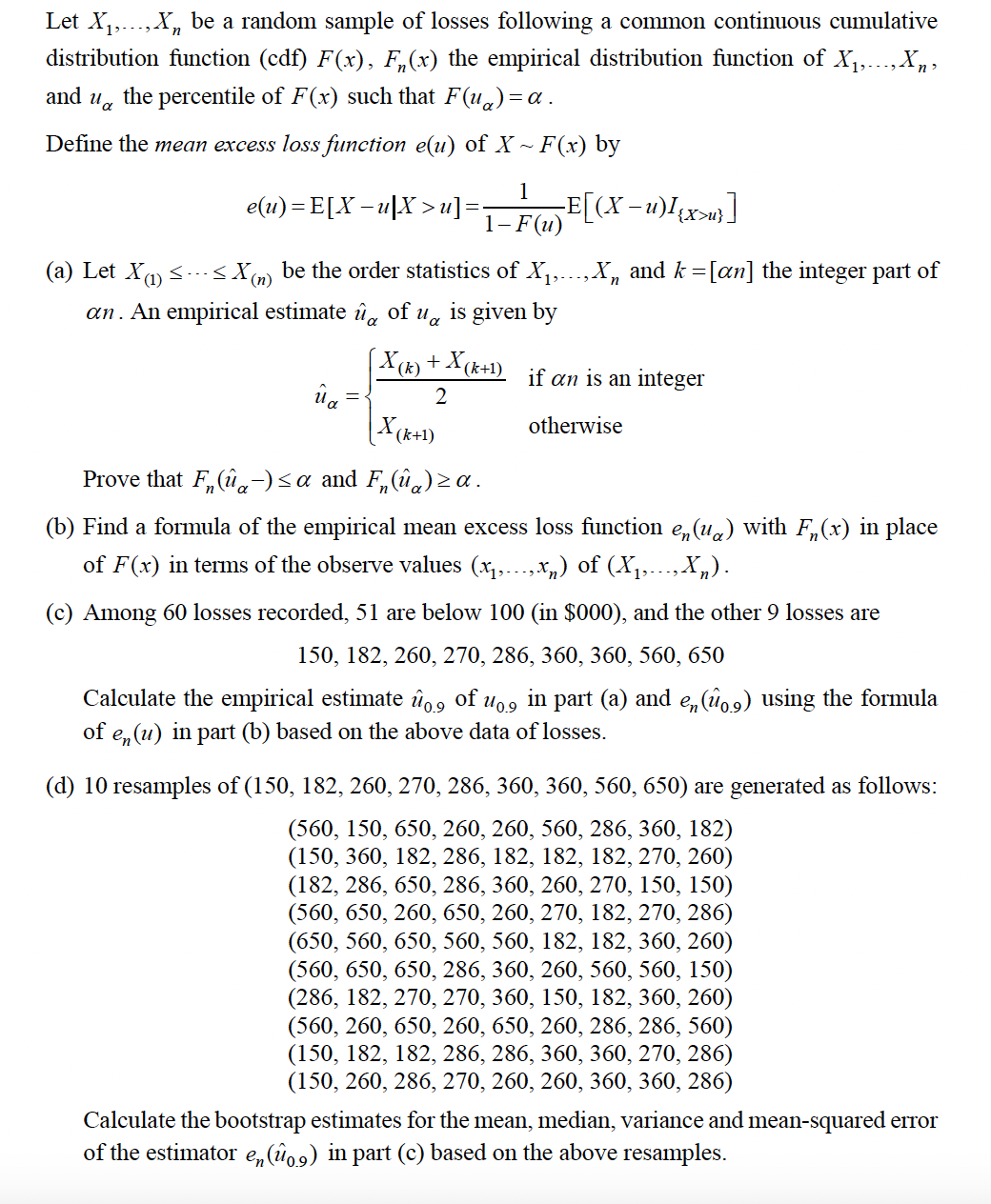 Solved Let X1,…,Xn be a random sample of losses following a | Chegg.com