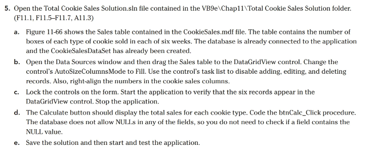 Solved 5. Open the Total Cookie Sales Solution.sln file | Chegg.com