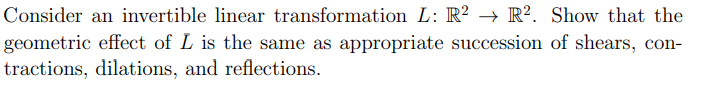 Solved Consider an invertible linear transformation L:R2→R2. | Chegg.com