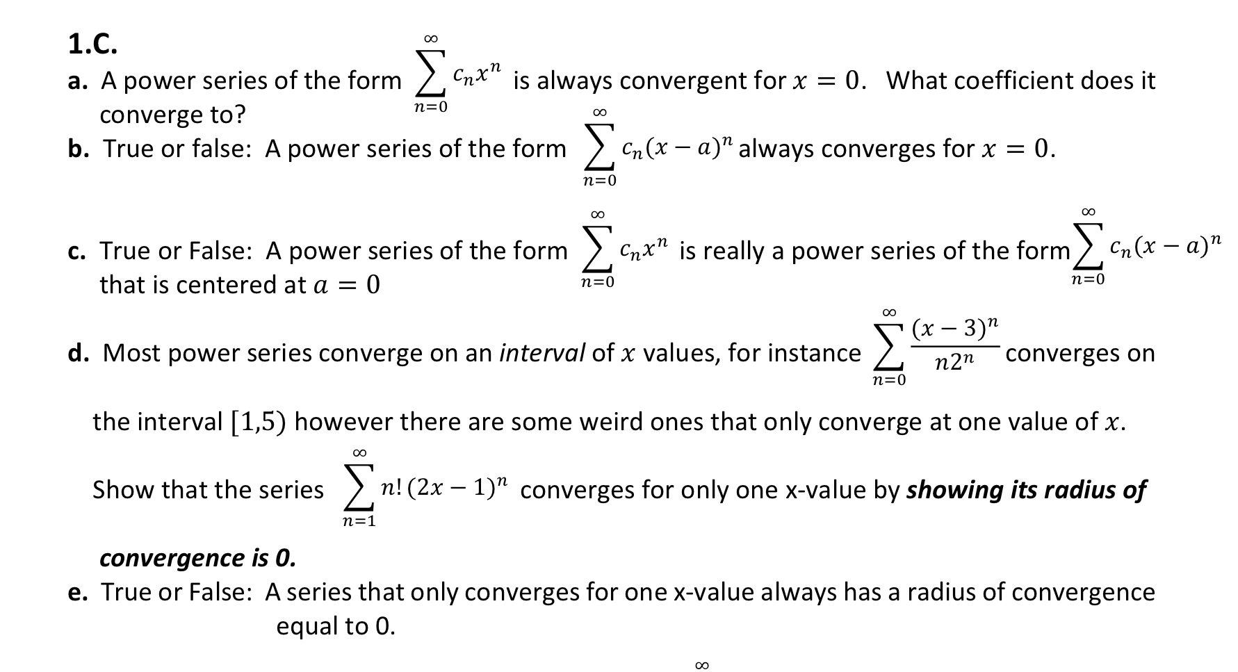 Solved 1.C.a. ﻿A power series of the form ∑n=0∞cnxn ﻿is | Chegg.com