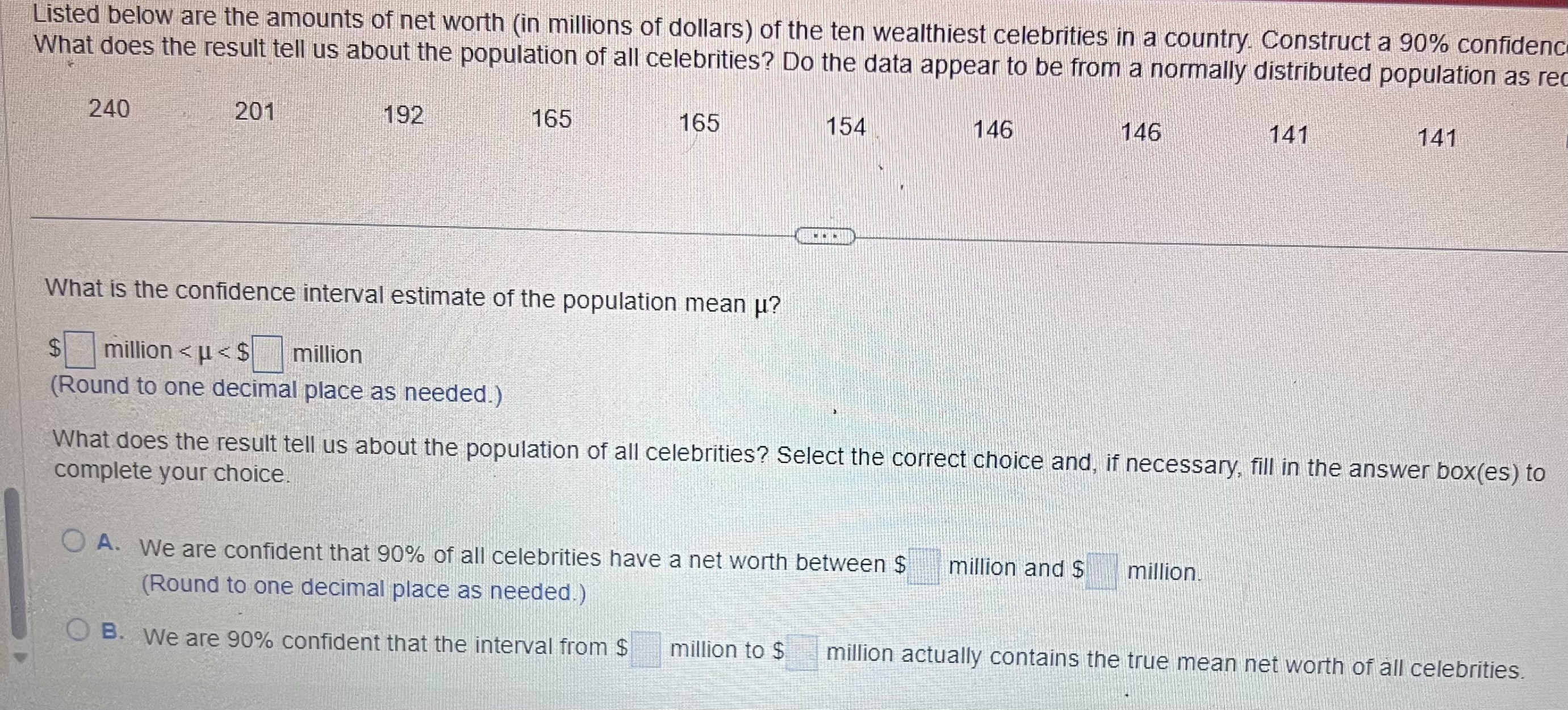 Solved Listed below are the amounts of net worth (in | Chegg.com