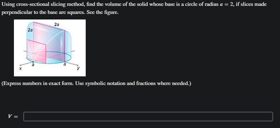 Solved Using Cross Sectional Slicing Method Find The Volume