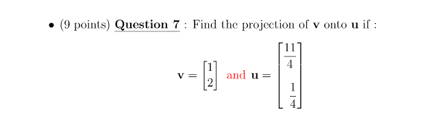 Solved - (9 points) Question 7 : Find the projection of v | Chegg.com