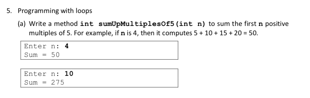 Solved 5. Programming with loops (a) Write a method int | Chegg.com