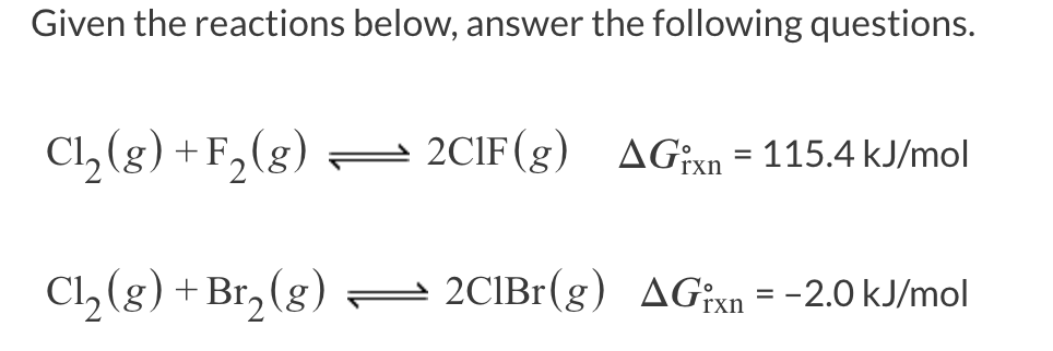 Solved Given the reactions below, answer the following | Chegg.com