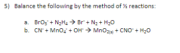 Solved Balance the following by the method of 1/2 reactions: | Chegg.com
