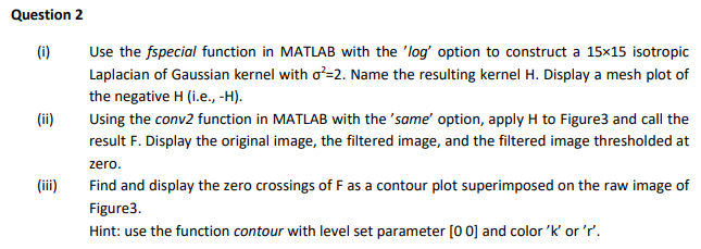 Question 2 (i) (ii) Use the fspecial function in | Chegg.com