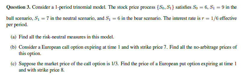 Solved Question 3. Consider a 1-period trinomial model. The | Chegg.com