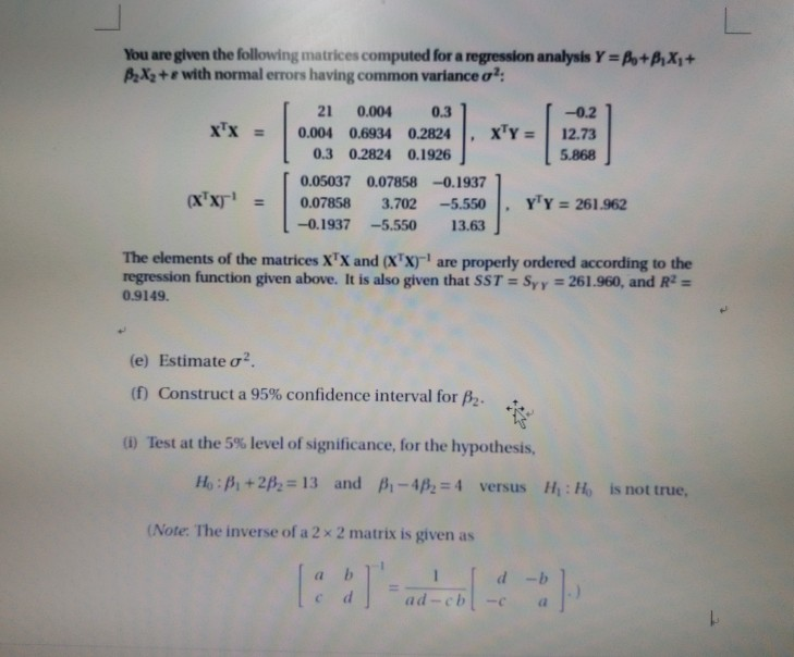 Solved You are given the following matrices computed for a | Chegg.com