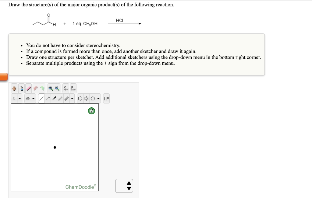 Solved Draw The Structure S Of The Major Organic Product S