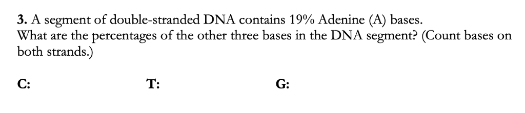 Solved 3. A segment of double-stranded DNA contains 19% | Chegg.com