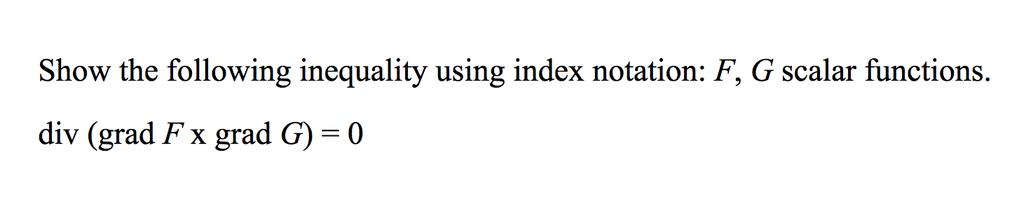 Solved Show the following inequality using index notation: | Chegg.com