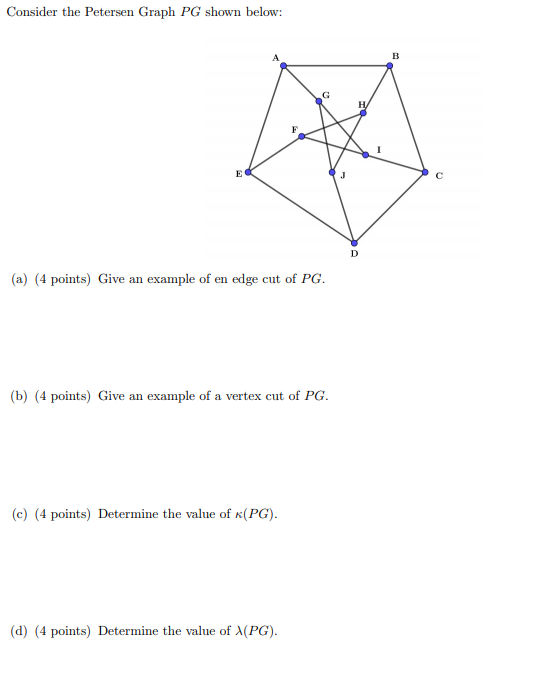 Solved Consider the Petersen Graph PG shown below: B G H E D | Chegg.com
