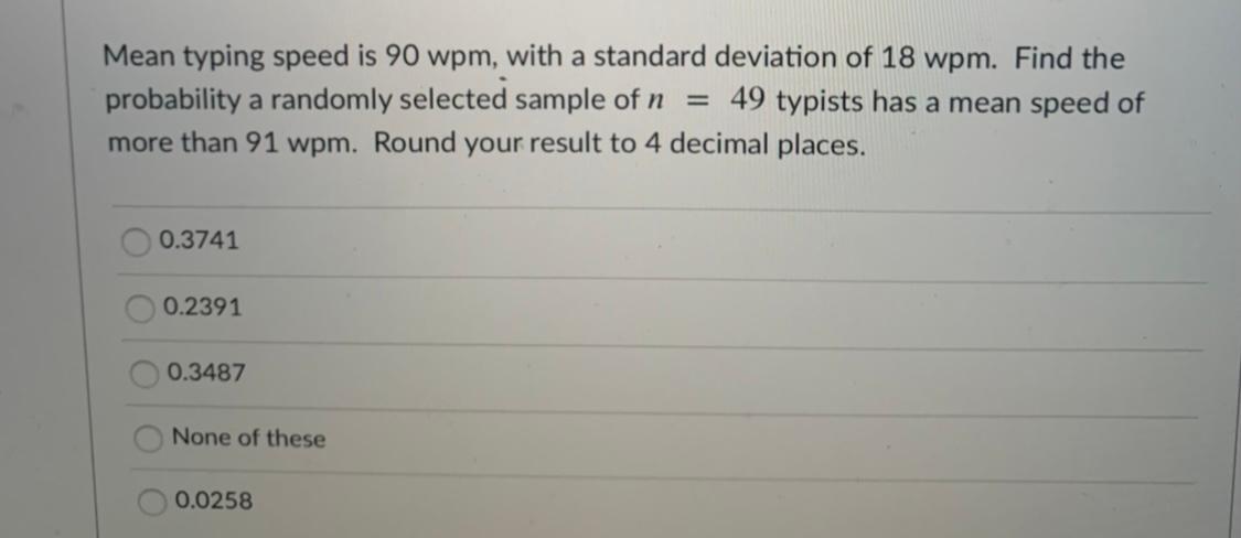 Solved Mean typing speed is 90 wpm, with a standard | Chegg.com