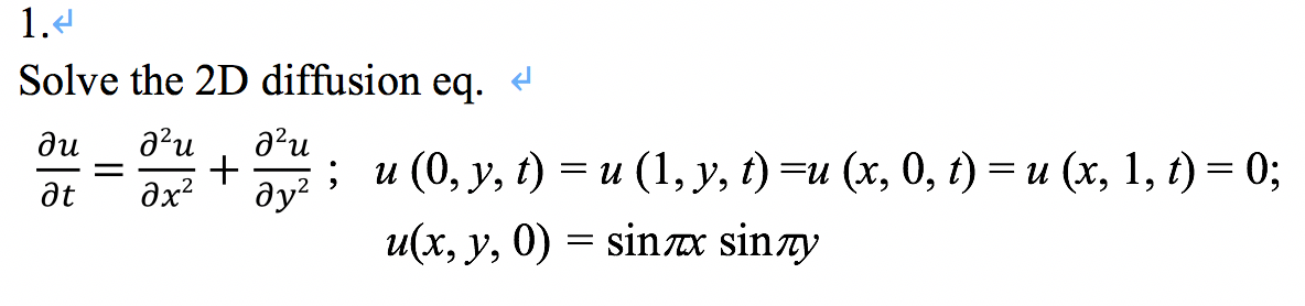 Solved 1.4 Solve the 2D diffusion eq. + ди au д?и + ; u(0, | Chegg.com