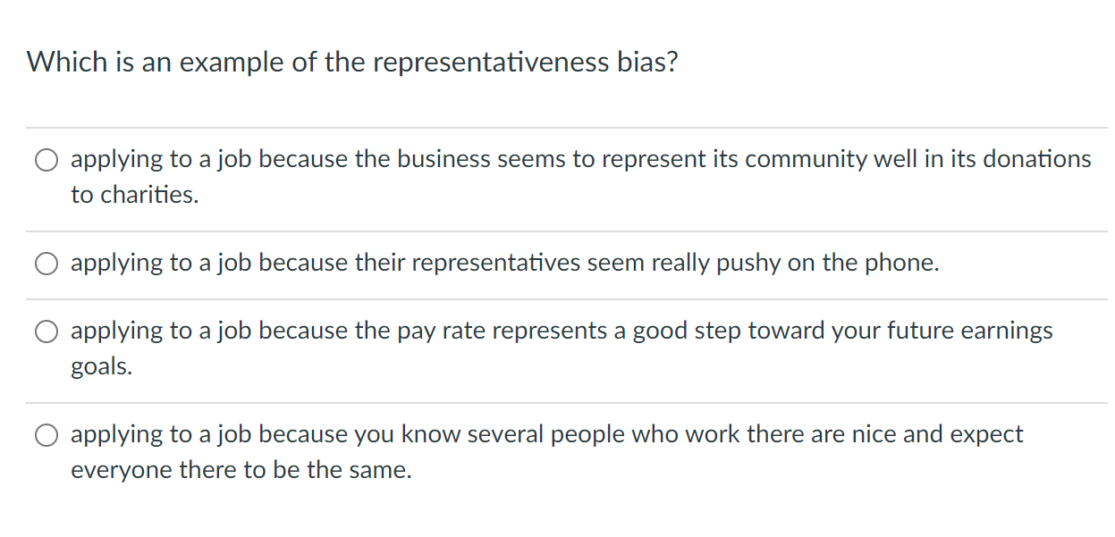 Solved Which is an example of the representativeness bias? | Chegg.com