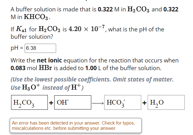 Solved A buffer solution is made that is 0.322M in H2CO3 and | Chegg.com