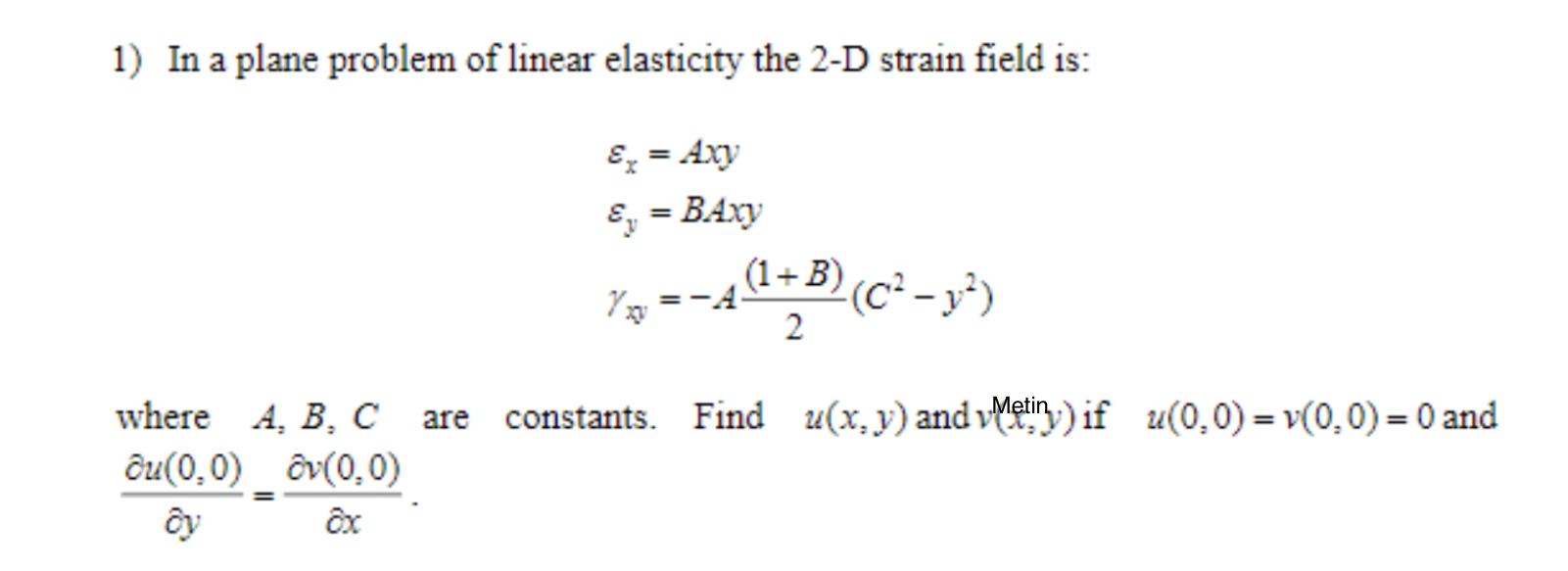 Solved 1) In a plane problem of linear elasticity the 2-D | Chegg.com