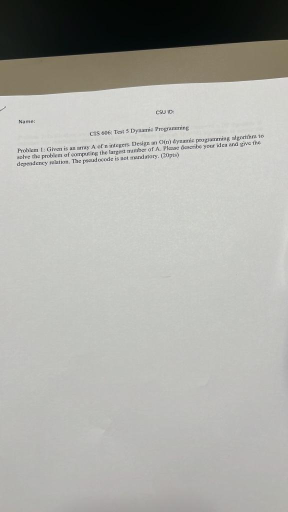 Solved CIS 606: Test 5 Dynamic Programming Problem 1: Given | Chegg.com