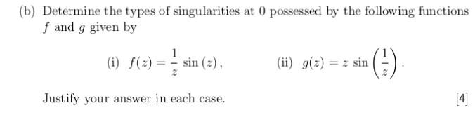 Solved (b) Determine the types of singularities at 0 | Chegg.com