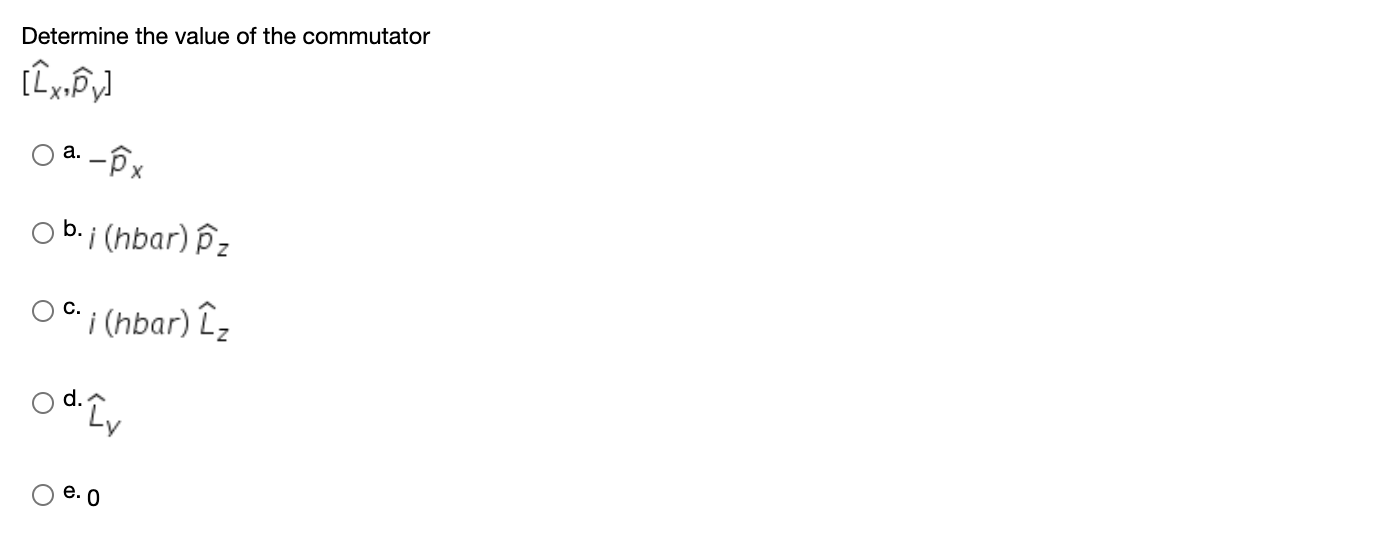 Solved Determine the value of the commutator [[ x, y] o a. | Chegg.com